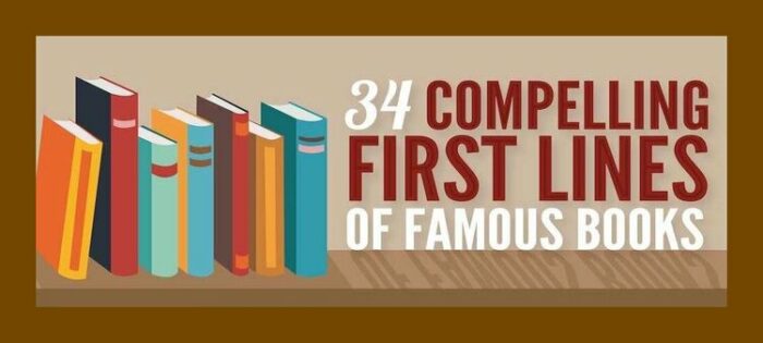 34 Compelling First Lines Of Famous Books by Scribendi - Shit Hot ... 34 Compelling First Lines Of Famous Books by Scribendi - Shit Hot ...